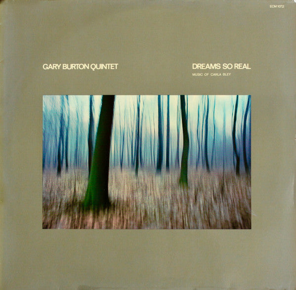 LP: Gary Burton Quintet - Dreams So Real - Music Of Carla Bley